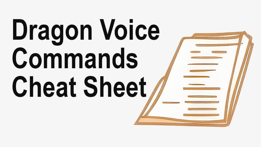 Dragon Voice Commands Cheat Sheet for Efficient Dictation